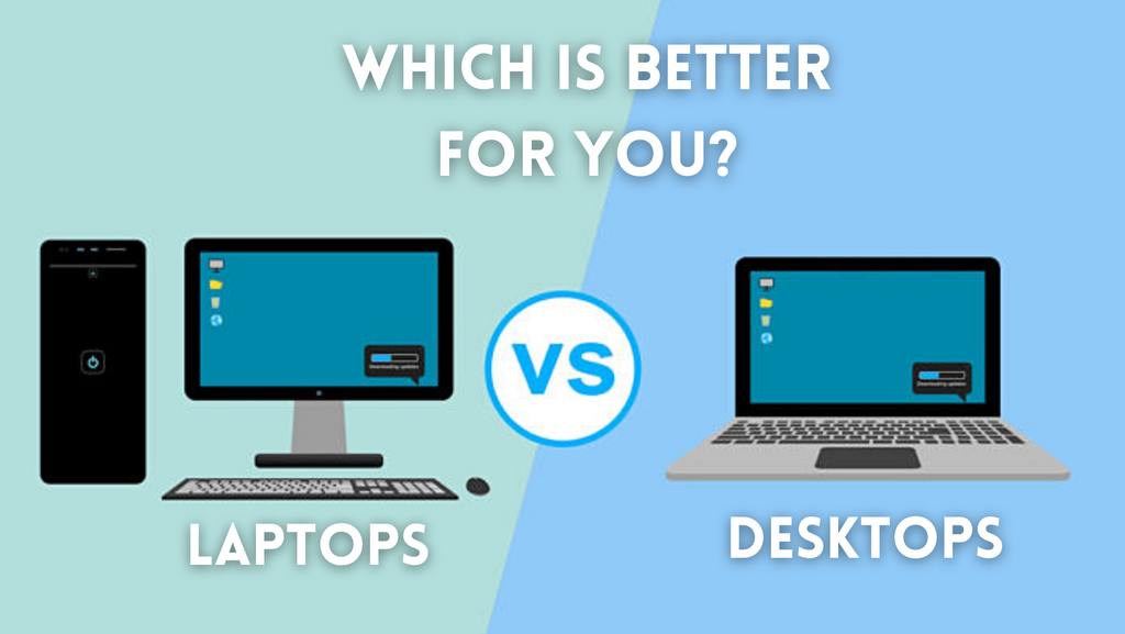 Laptop vs. Desktop What's Best for You? – PCMart